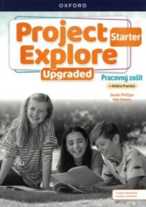Project Explore Upgraded Starter Workbook (SK Edition) - pracovný zošit ...